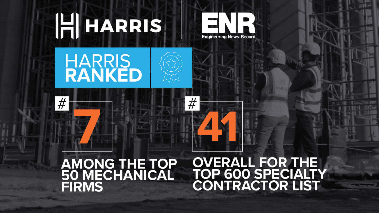Harris Ranked on 2025 ENR Top 600 Specialty Contractor List | Harris